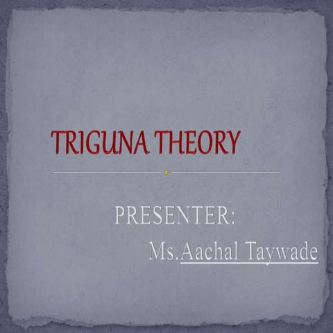 Triguna theory | PPT
