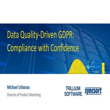 Data Quality-Driven GDPR: Compliance with Confidence | PPT | Free Download