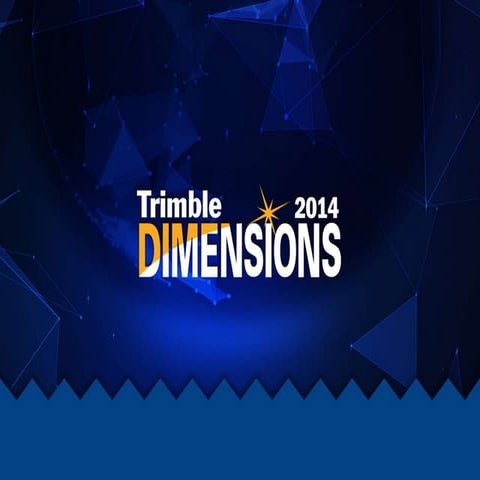 Trimble Dimensions 2014 | PPTX