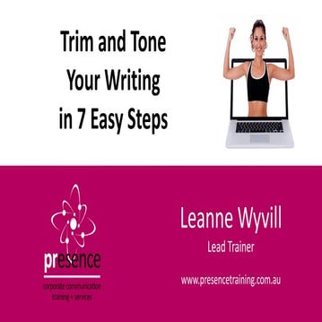 Trim & Tone Your Writing in 7 Easy Steps | PPT