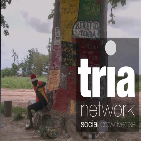 Know Tria network - Social Crowdvertise project | PPT