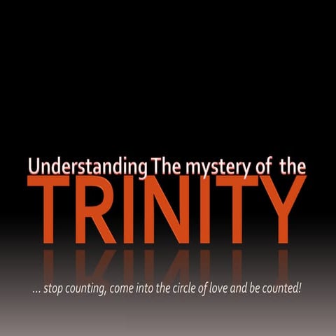 Understanding the Mystery of the Trinity | PPTX