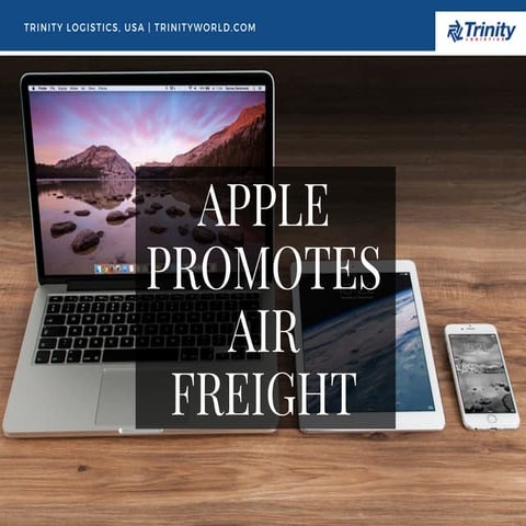 How Apple Promotes Air Freight | PDF