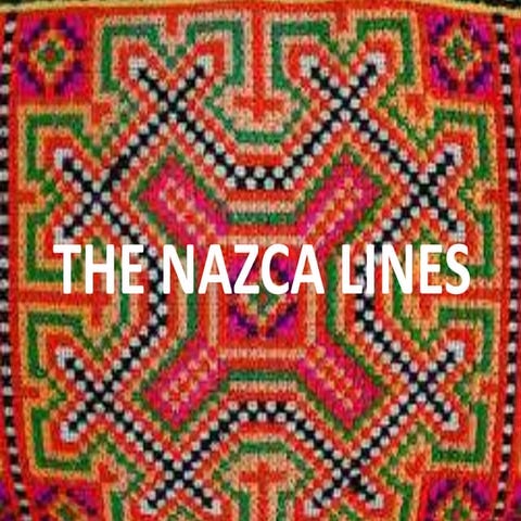 the nazca lines | PPTX