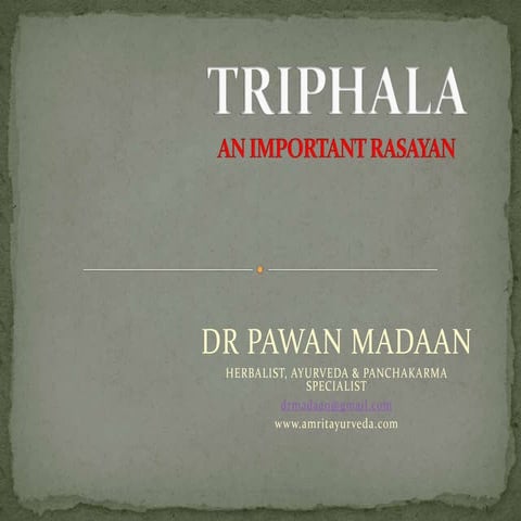 Triphala - An Important Rasayana | PPTX