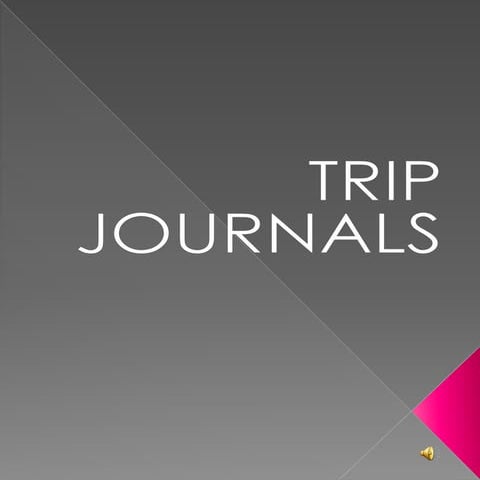 Trip journals | PPTX