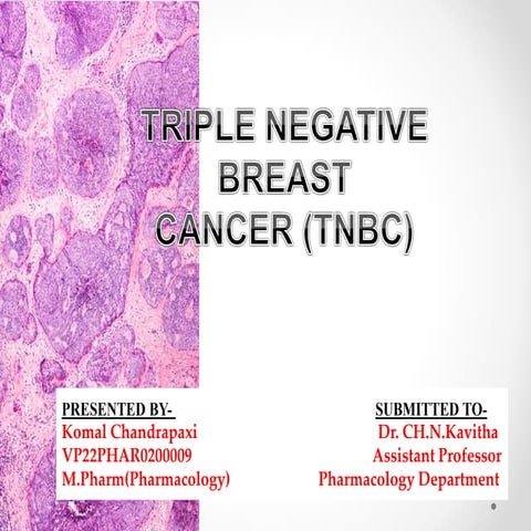 Triple Negative Breast Cancer (TNBC).pptx