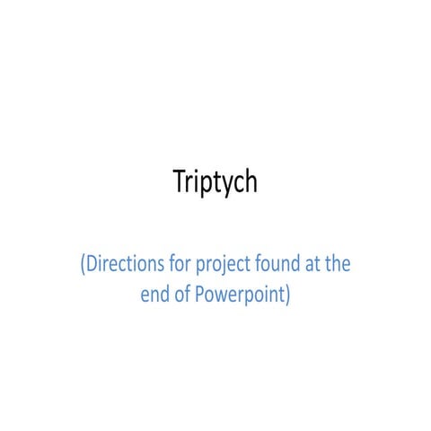 Triptych | PPTX | Arts and Crafts | Hobbies & Interests