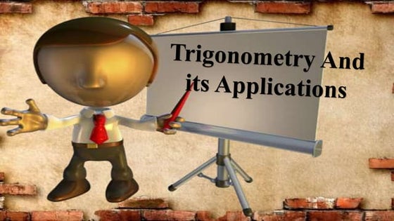Trigonometry Presentation For Class 10 Students | PPT