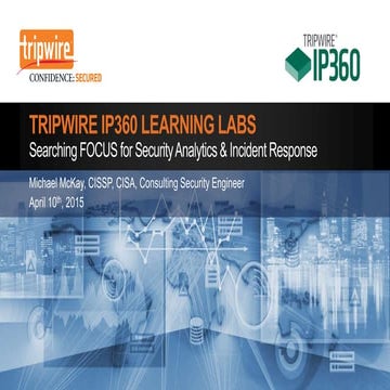 Tripwire IP360 Vulnerability Management: Searching FOCUS for Security Analytics & Incident ...