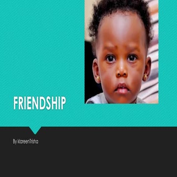 trisha presentation about friendshipand family | PPT