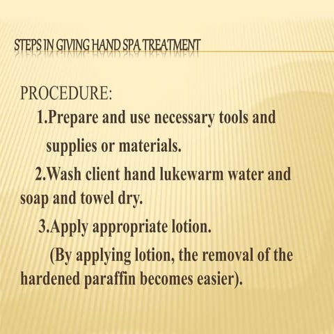 steps in giving hand spa treatment | PPTX