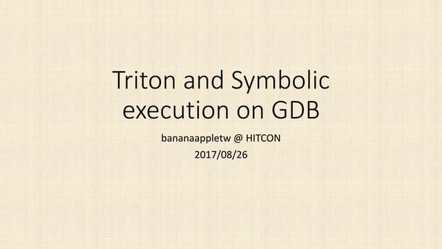 Triton And Symbolic Execution On Gdb Ppt