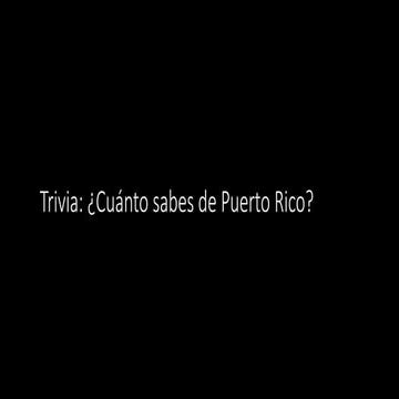 Trivia sobre la historia de Puerto Rico.pptx