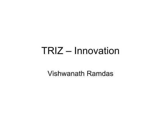 Triz - Indepth Knowledge - Krishna Heda | PPT