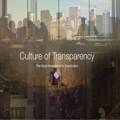 Culture of Transparency: The Next Management Revolution | PPT