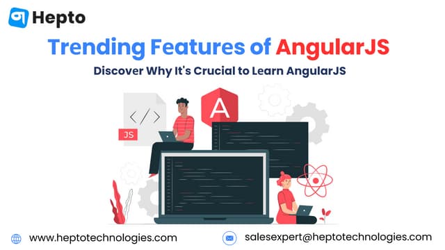Trеnding Fеaturеs Of Angularjs Discovеr Why Its Crucial To Lеarn Angularjspdf