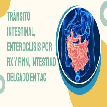 TRÁNSITO INTESTINAL, ENTEROCLISIS GS.pptx