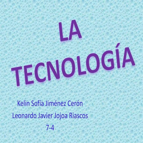 LA TECNOLOGIA | PPTX