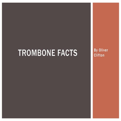Trombone facts | PPTX
