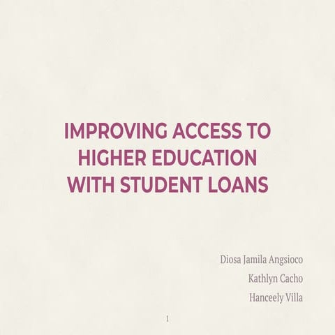 Improving Access to Higher Education with Student Loans | PPT