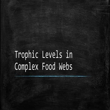 Trophic levels in complex food webs | PPTX