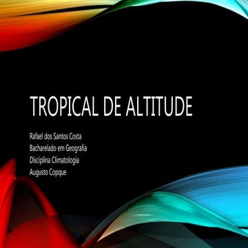 Clima tropical de altitude | PPT