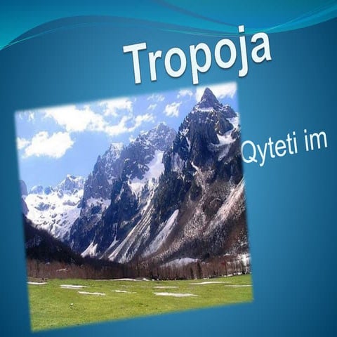 Tropoja | PPTX