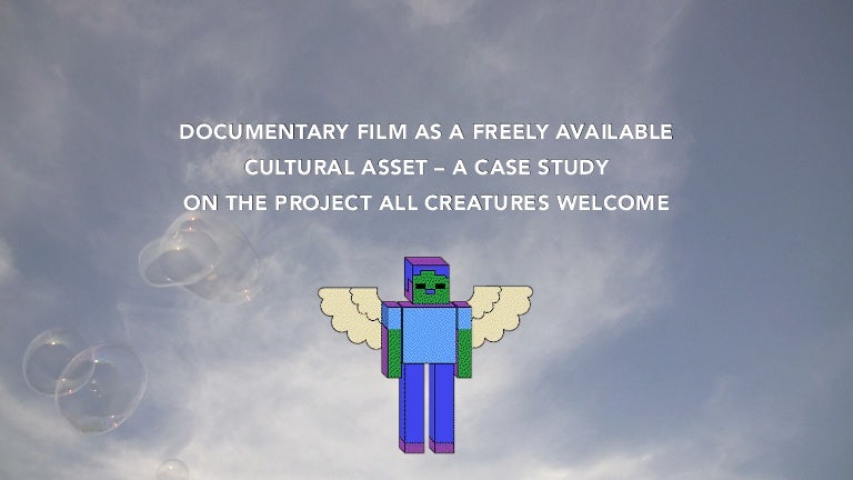 Documentary film as a freely available cultural asset – a case study