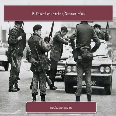 The Troubles In Northern Ireland 2 | PPT