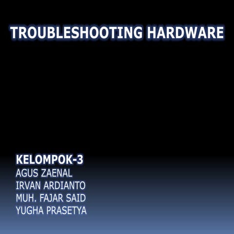 Troubleshooting Hardware | PPTX