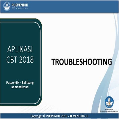 CBT TROUBLESHOOTING UNBK 2018 CBT APLIKASI.pptx
