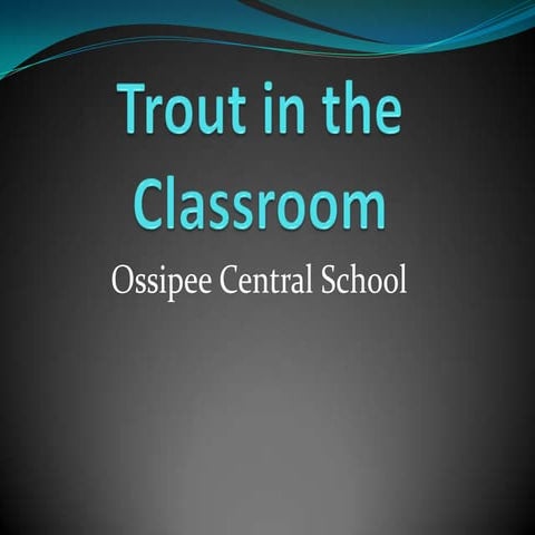 Trout in the classroom | PPT