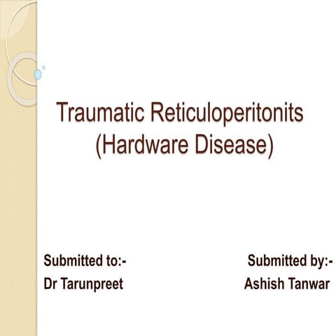 Traumatic Reticuloperitonitis veterinary | PPTX