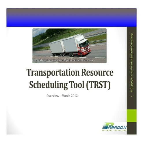 Transportation Resource Scheduling Tool Overview and Quick Tour | PPT