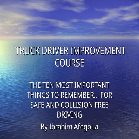 05112024- TRUCK DRIVER IMPROVEMENT COURSE.ppt