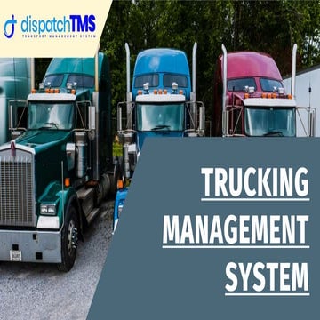 Trucking Management System - DispatchTMS | PPTX