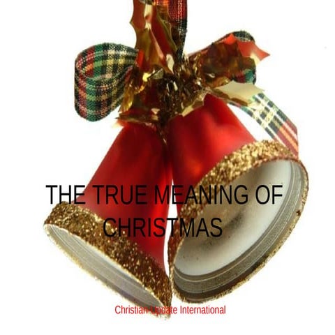 TRUE MEANING OF CHRISTMAS | PPT