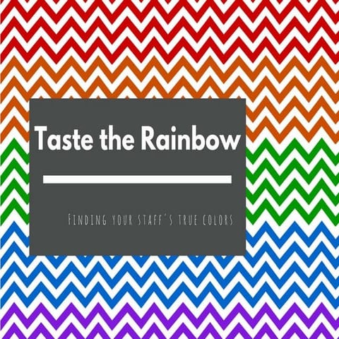 Taste the Rainbow | PPT