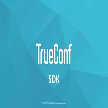 TrueConf SDK | PDF | Computing | Technology & Computing