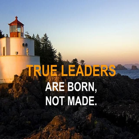 True leaders are born not made | PDF