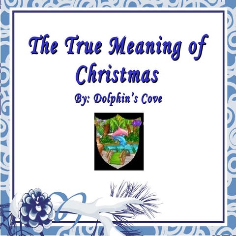 True meaning of christmas | PPT