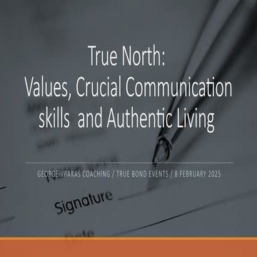 True North - Values, Crucial Communication skills and Authentic Living ...