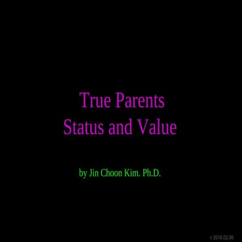 True Parents Status and Value | PPT