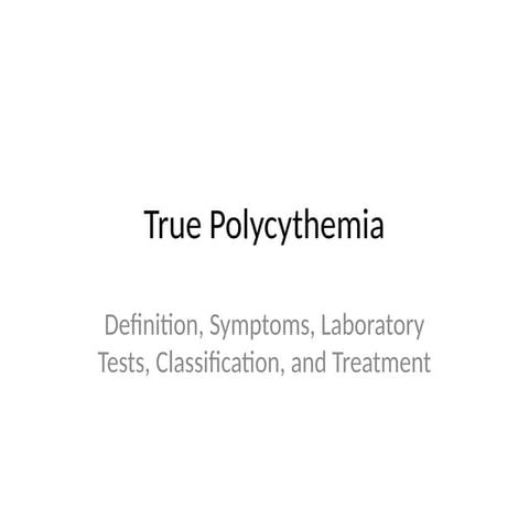 Polycythemia_Vera_Overview for Medical Student | PPTX