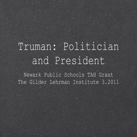 Truman Politician and President | PPT | Political Issues & policy ...