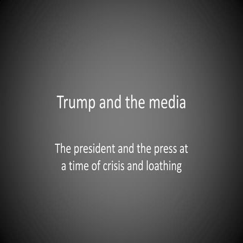 Trump and the Media | PPT