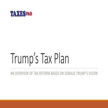 Donald Trump's Tax Reform Plan | PPTX | Business Accounting & Finance ...