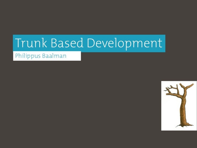 Trunk Based Development