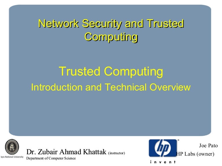 Trusted computing introduction and technical overview